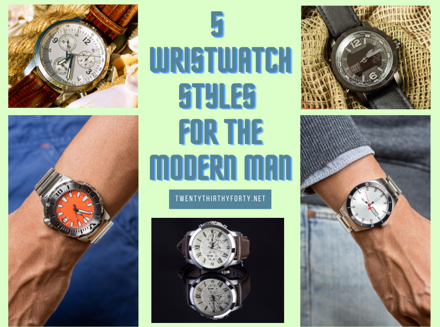 5 WRISTWATCH STYLES FOR THE MODERN MAN