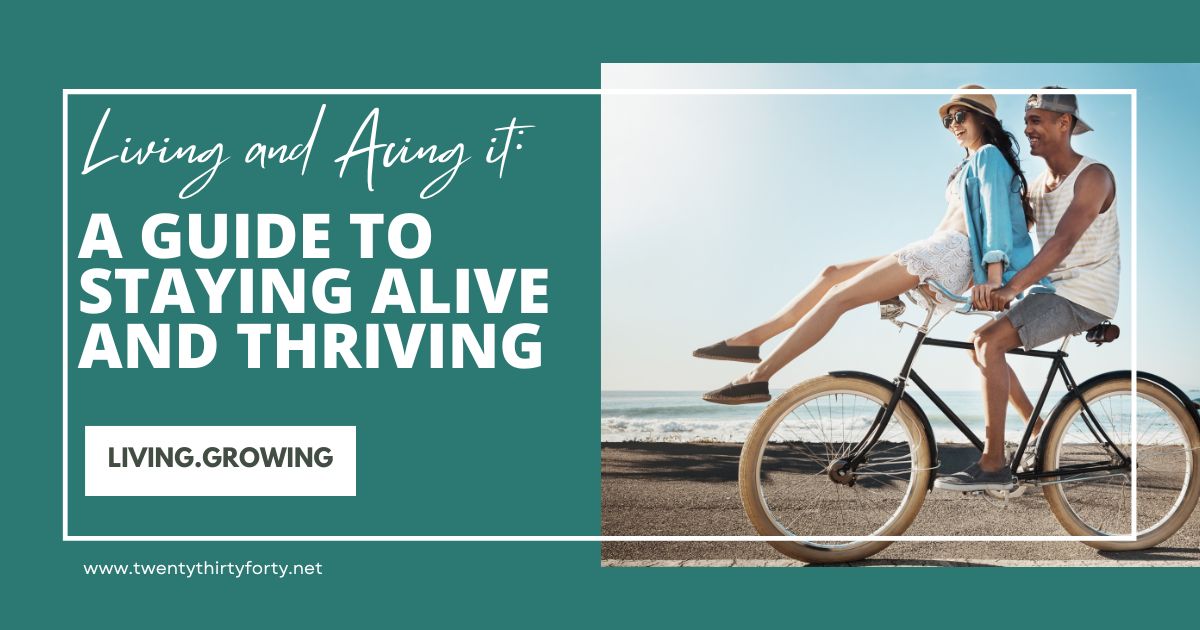 Living and Acing it: A Guide to Staying Alive and Thriving